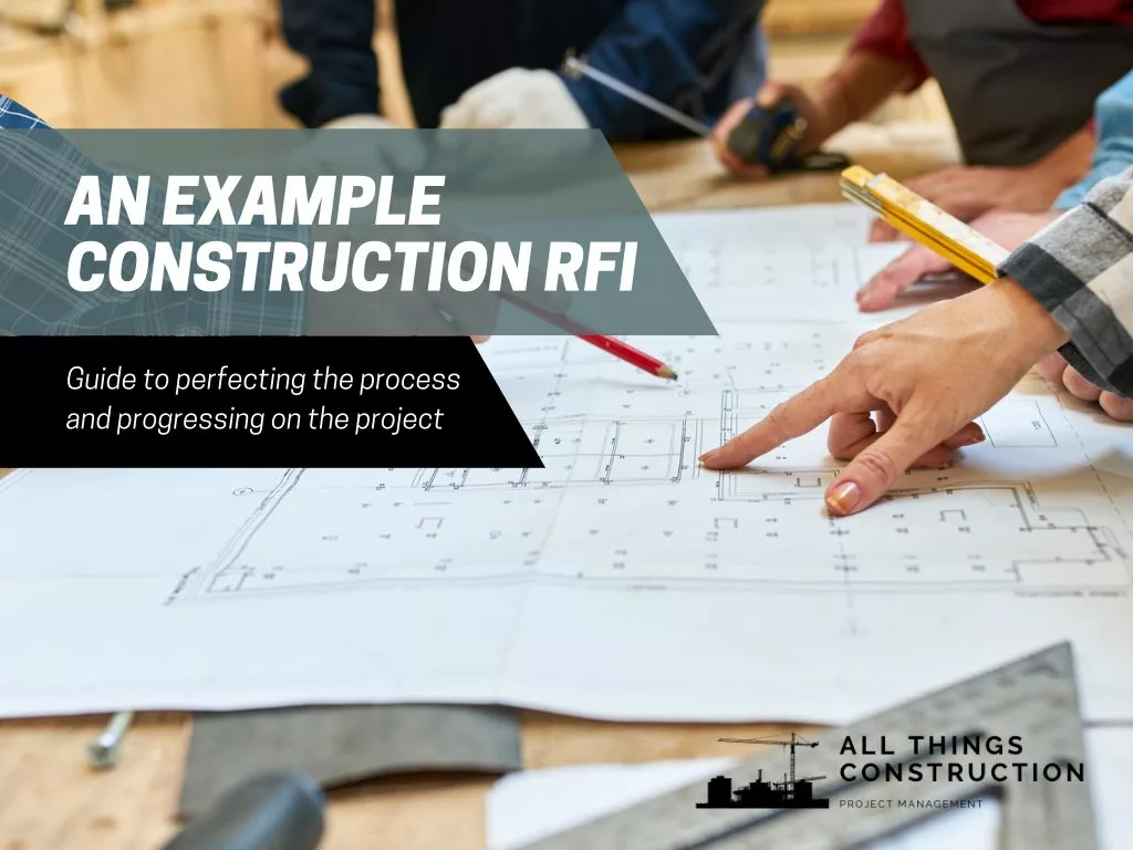 An Example Construction RFI: Guide to Perfecting the Process